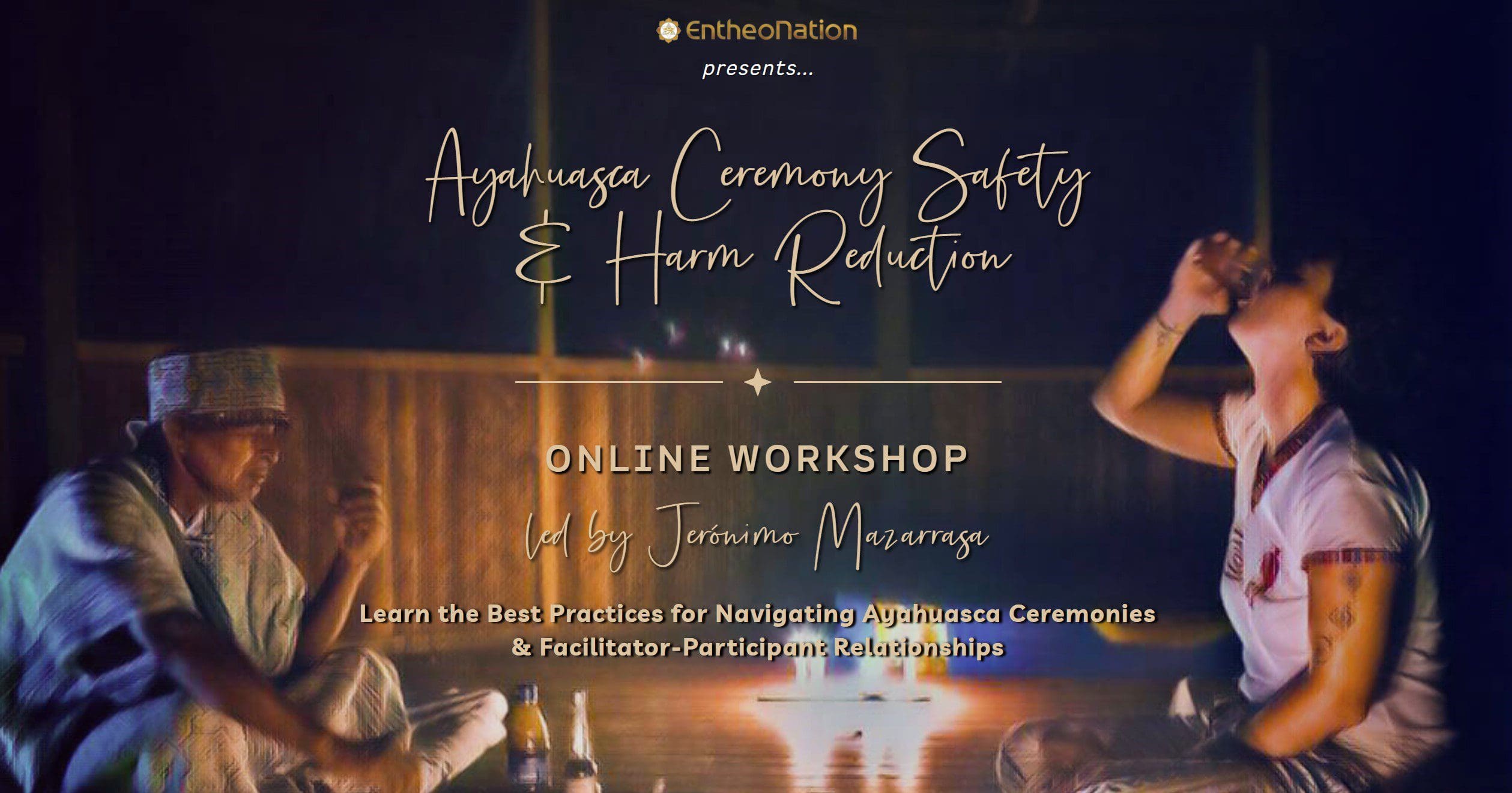 Ayahuasca Ceremony Safety & Harm Reduction Best Practices Workshop - Plant Spirit School